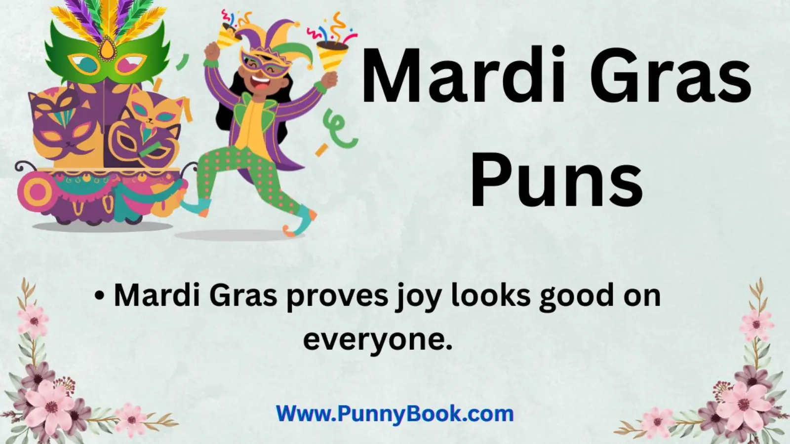 150+ Mardi Gras Puns That Bring Big Easy Smiles - punnybook.com